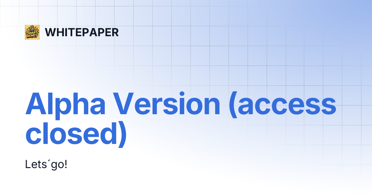 Alpha Version (access closed) | WHITEPAPER
